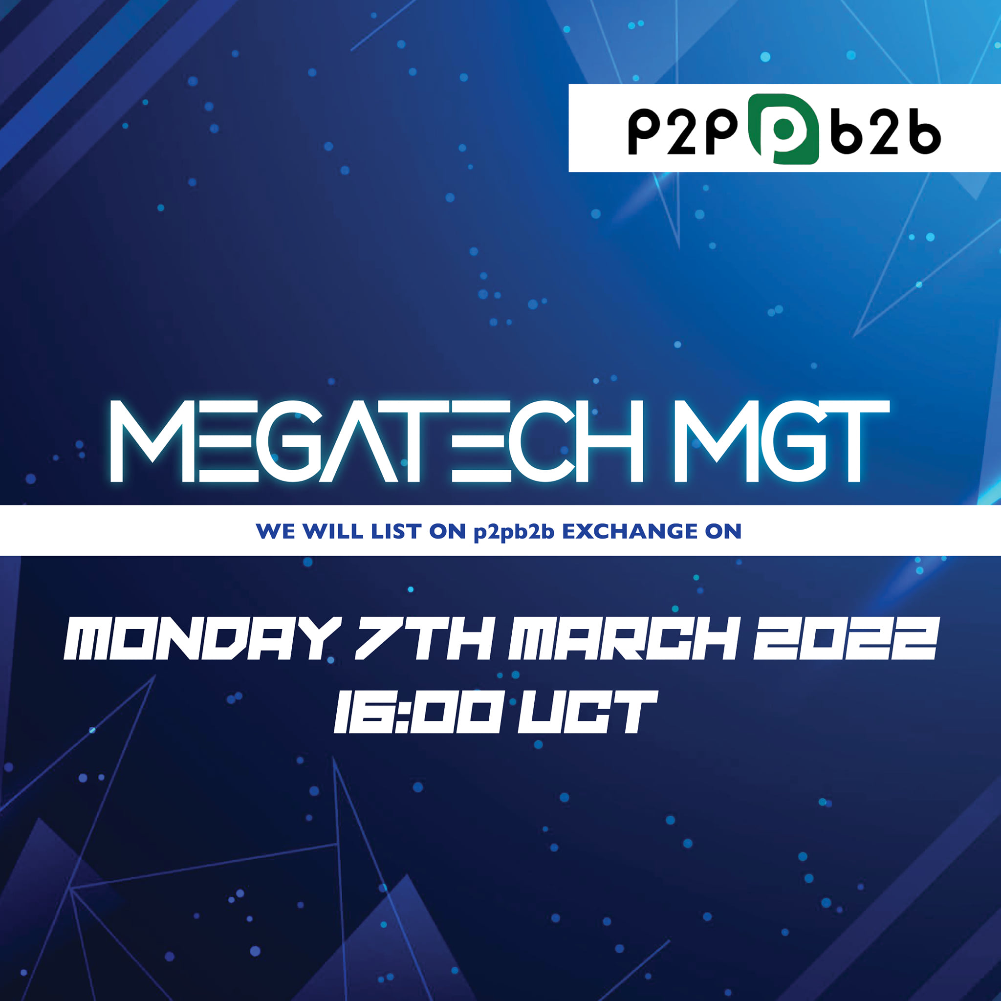 Megatech MGT on Twitter: "Hi Megatech Family 📣We will be listing on p2pb2b on Monday 7th March ...