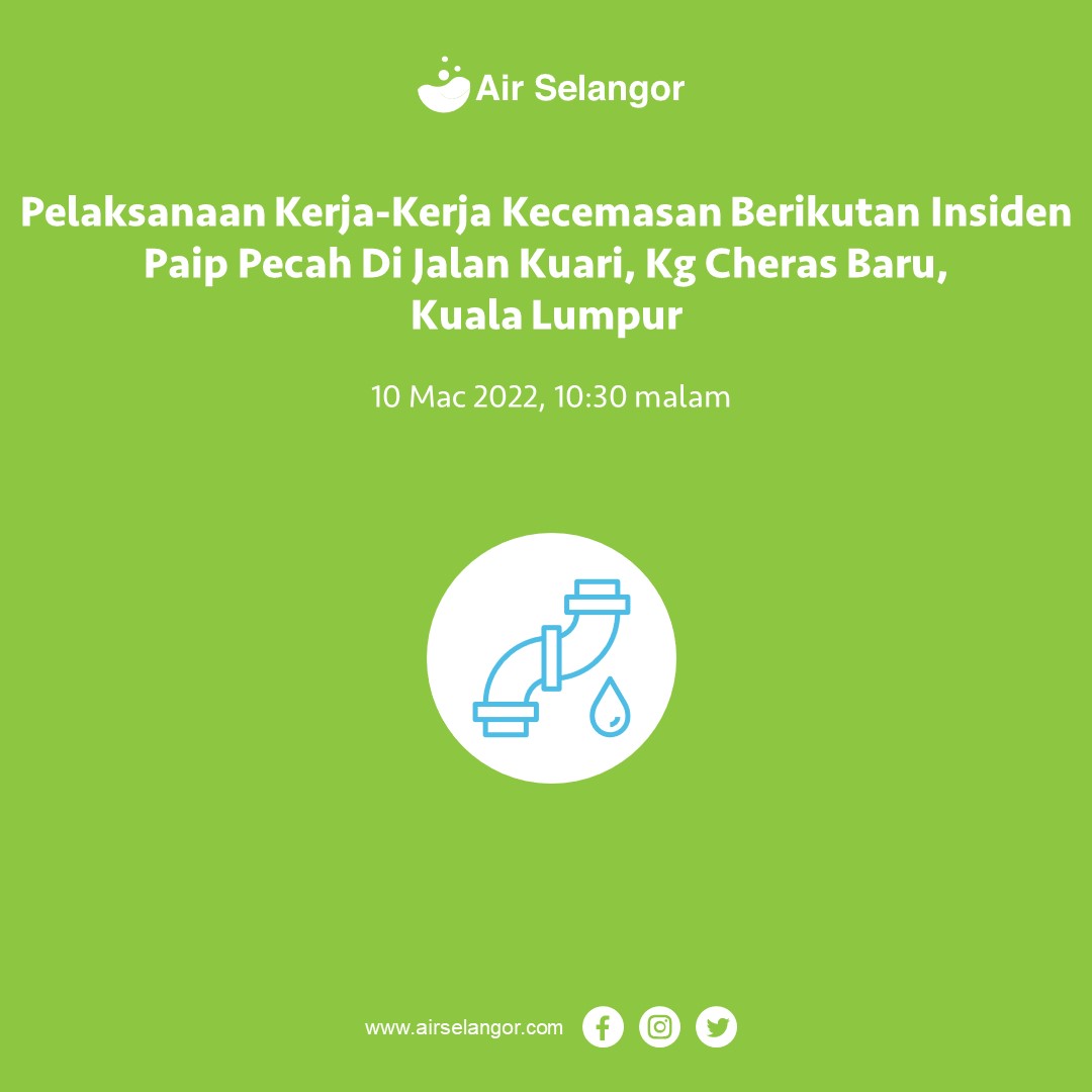 Air Selangor on Twitter: "Air Selangor ingin memaklumkan bahawa telah berlaku kejadian paip ...