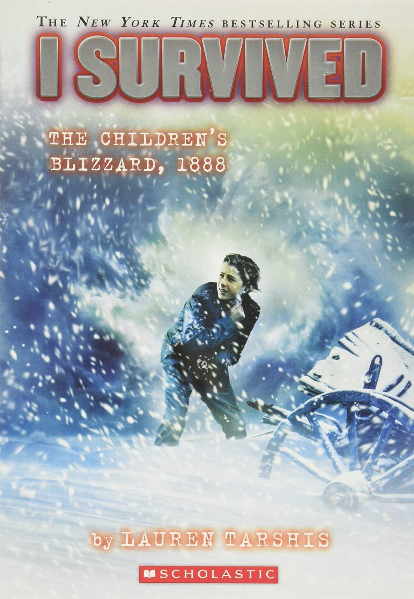 Best books I Survived the Children?s Blizzard, 1888 (I Survived, #16 ...
