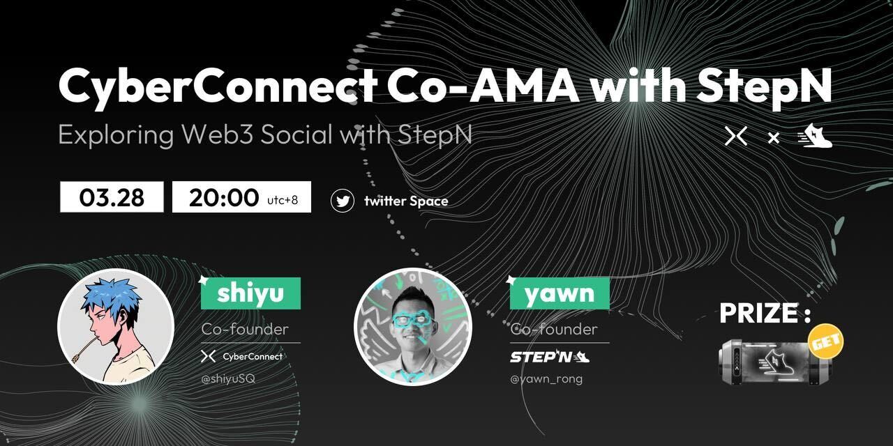 STEPN | Public Beta Phase IV on Twitter: "Join @CyberConnectHQ X STEPN AMA on 28th March(20:00 ...