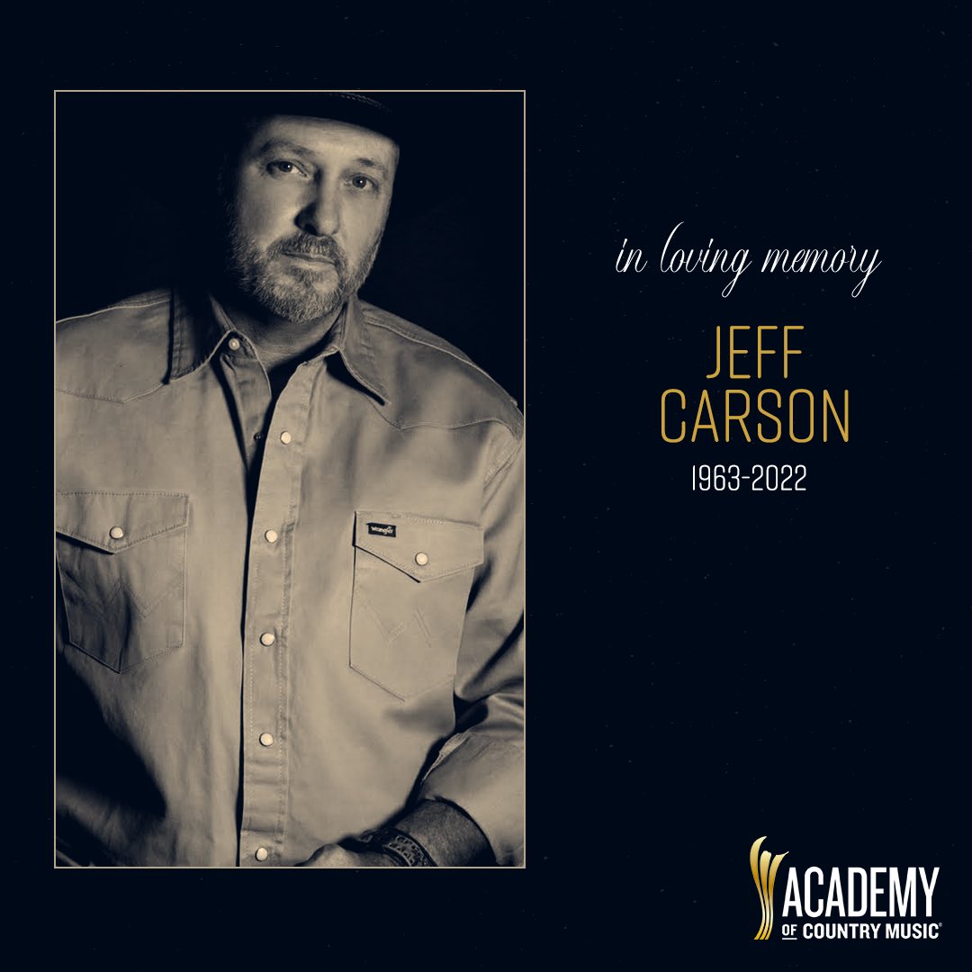 ACM Awards on Twitter: "The Academy mourns the loss of Jeff Carson, the chart-topping country ...