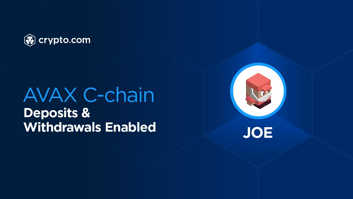 Crypto.com on Twitter: "Deposits and withdrawals of $JOE via AVAX C-chain have just been enabled ...