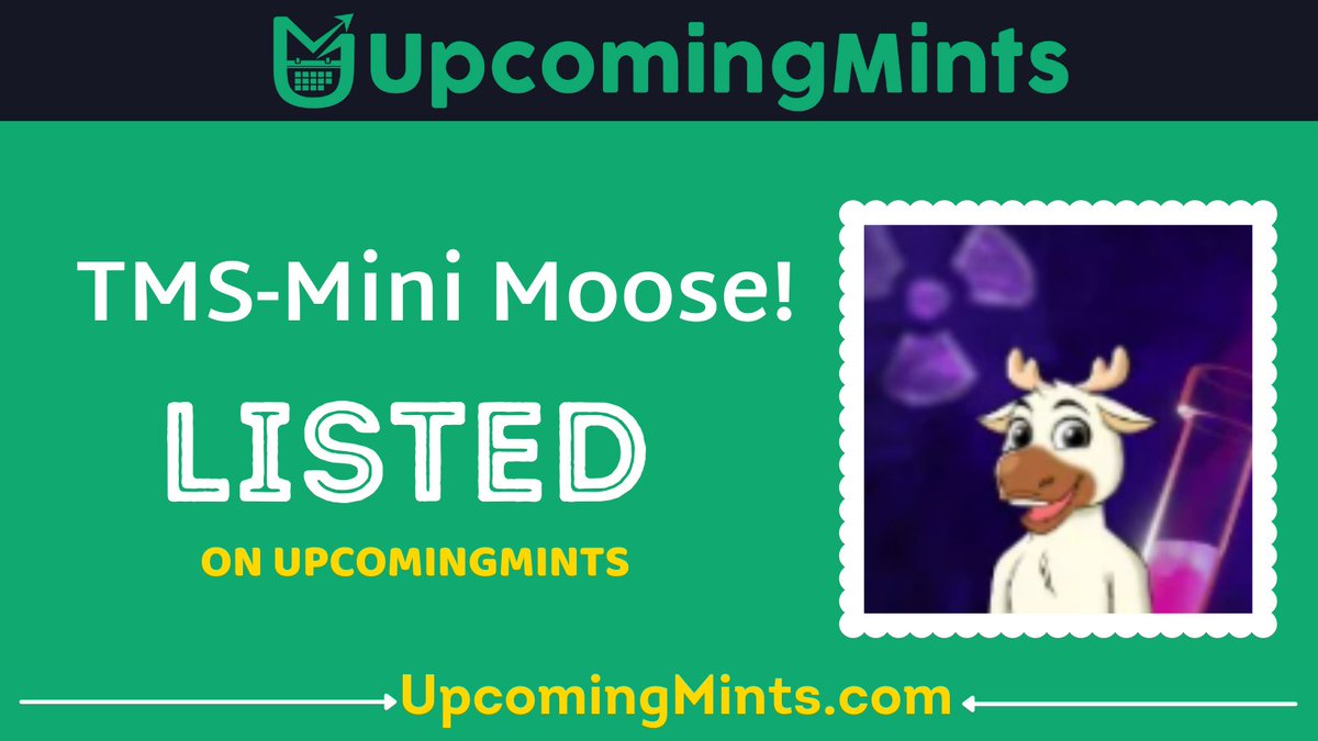 UpcomingMints on Twitter: "TMS-Mini Moose! is Listed on @Upcoming_mints ...