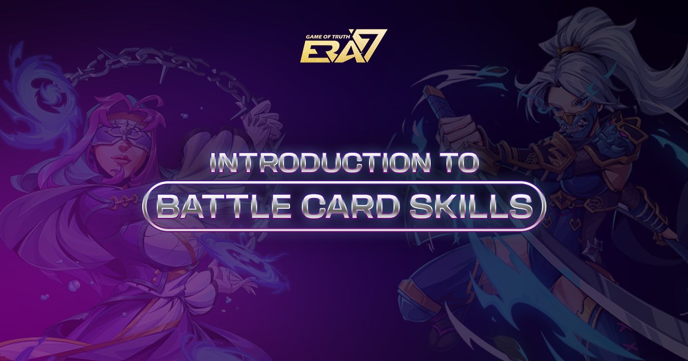 Era7: Game of Truth on Twitter: "Learn more about Battle Cards’ Skills ⚔️💪🏻 Read this 👉 https ...