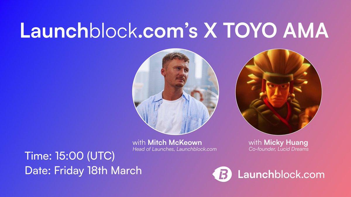 Launchblock.com on Twitter: "https://t.co/0DwMia3iik x @ToyoVerse AMA 🗣 ⏰ 15:00 UTC Friday 18th ...