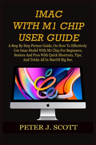 √DOWNLOAD EBOOK [PDF]' IMAC WITH M1 CHIP USER GUIDE: A Step By Step Picture Guide, On How To ...