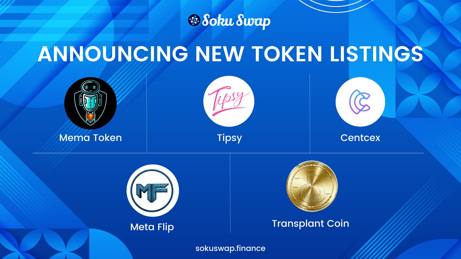 Soku Swap on Twitter: "📢ANNOUNCING NEW TOKEN LISTINGS! 🔹Mema Token @mematoken 🔹Tipsy @TipsyLabs ...