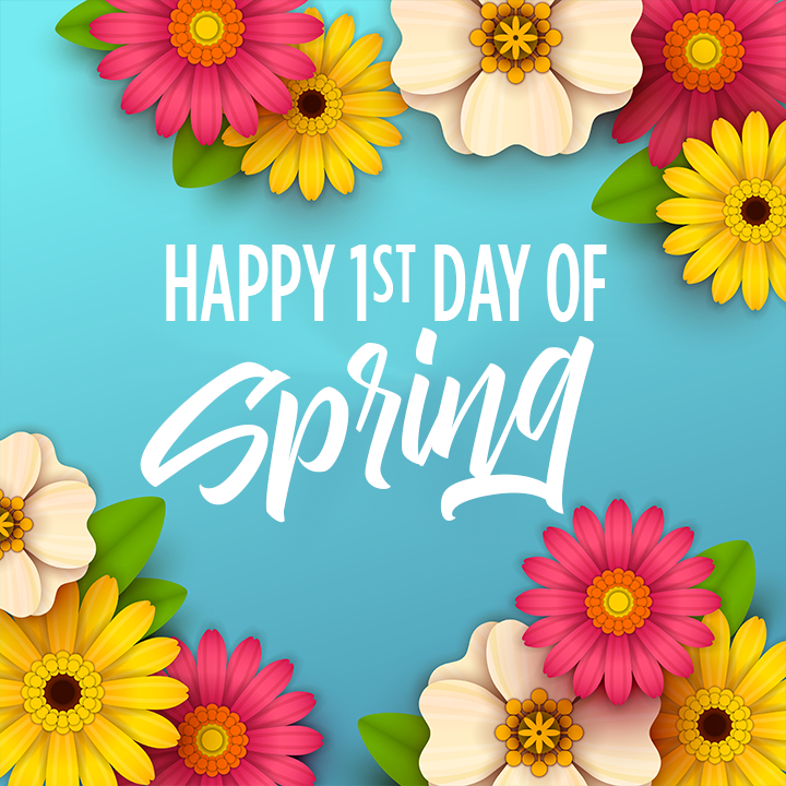 Happy First Day Of Spring 2022