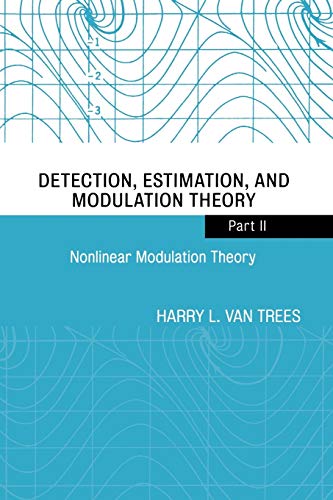 DOWNLOAD FREE [PDF] Nonlinear Modulation Theory (Detection, Estimation, and Modulation Theory ...