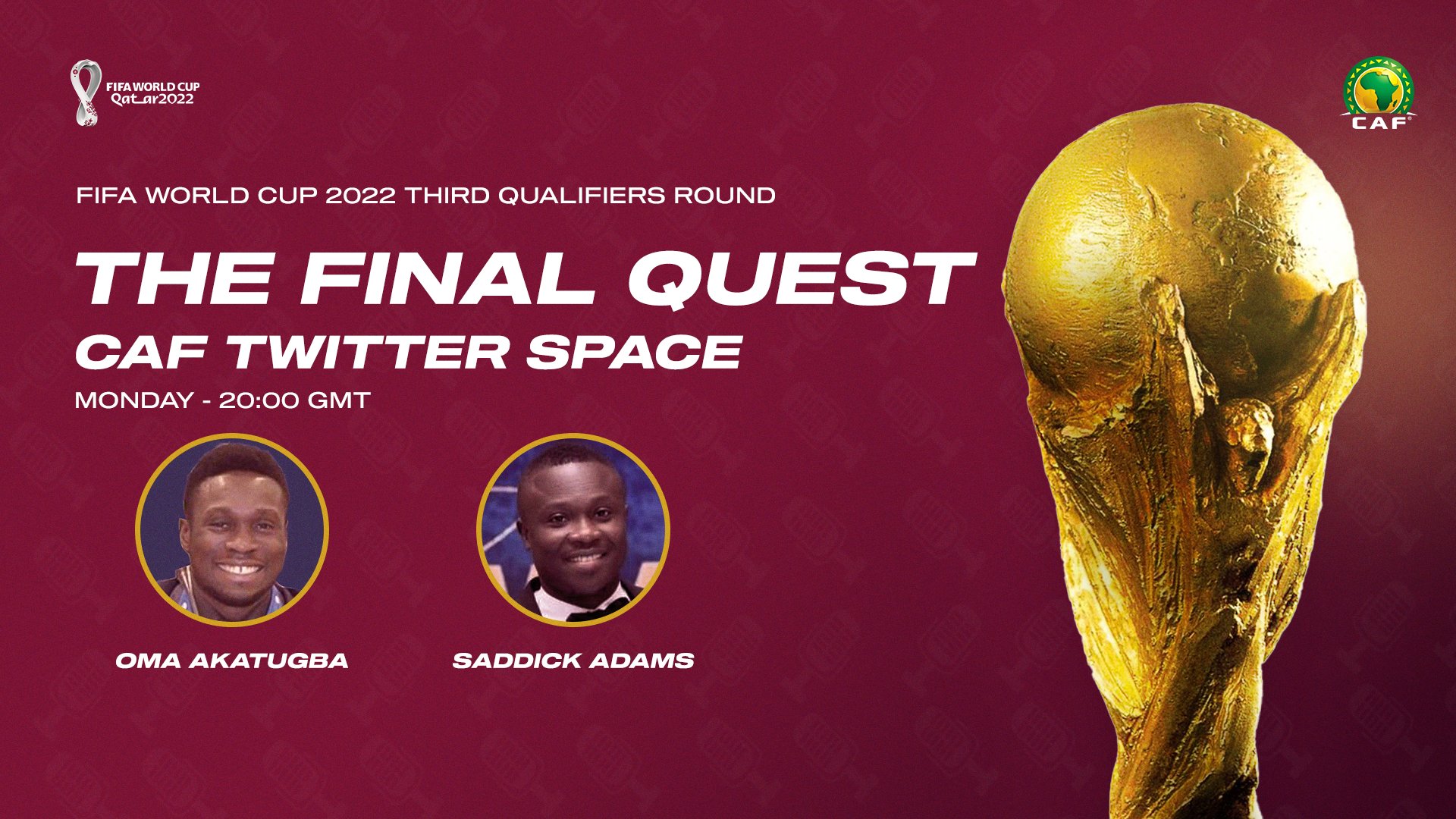 CAF on Twitter: "Join us on the Twitter CAF space ahead of the final round of #WCQ, 2022! 🤩 We ...