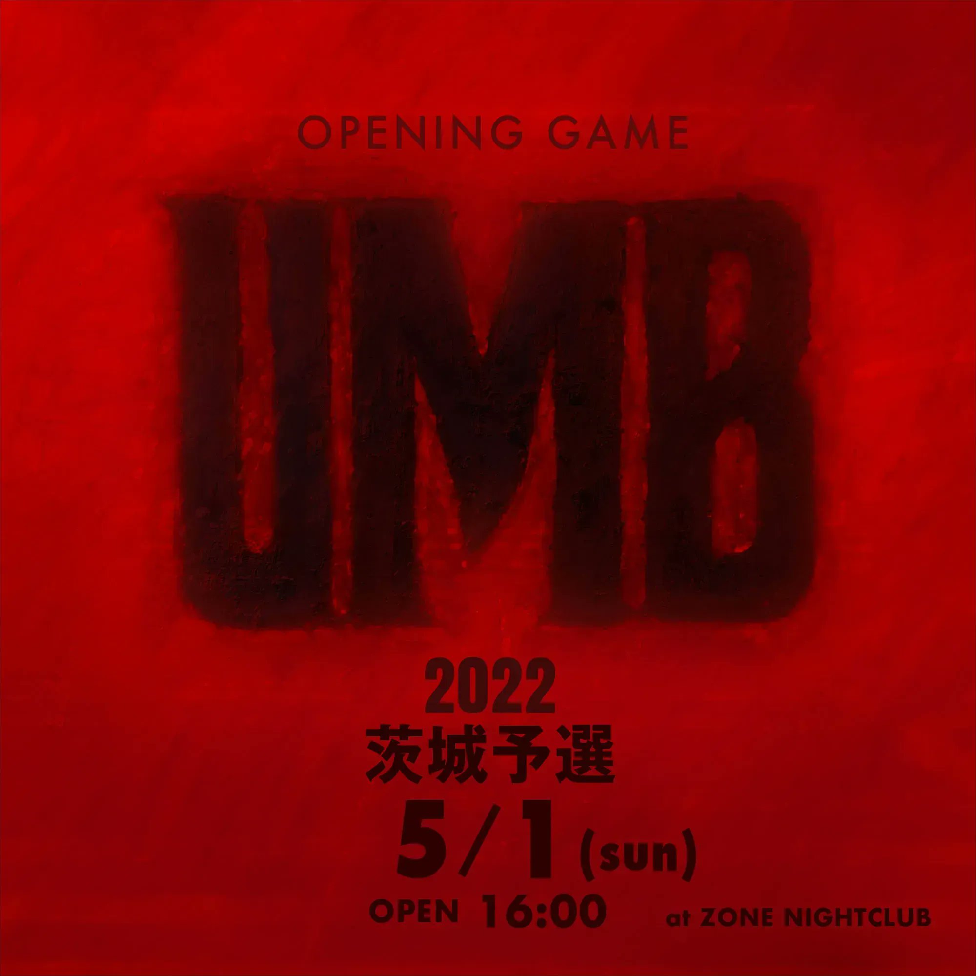 ULTIMATE MC BATTLE on Twitter: "UMB 2022 茨城予選 "OPENING GAME" 2022年5月1日 ...