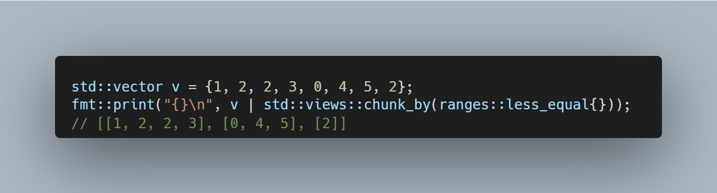 Sy Brand on Twitter: "std::ranges::views::chunk_by Lets you divide a range into subgroups based ...