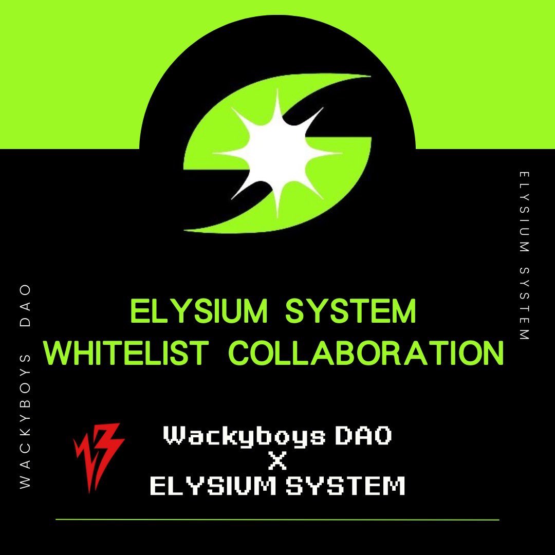 WACKYBOYS DAO on Twitter: "🎉Elysium System WL GIVEAWAY🎉 To enter: 1️⃣Like & RT 2️⃣Follow ...