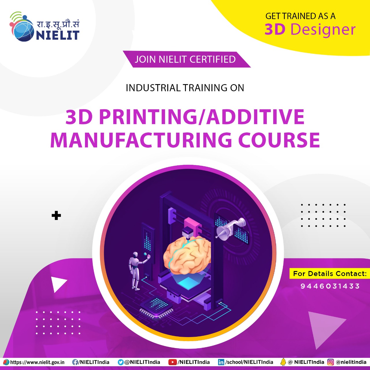 NIELIT on Twitter: "Enroll in Industrial Training on #3DPrinting / #AdditiveManufacturing Course ...