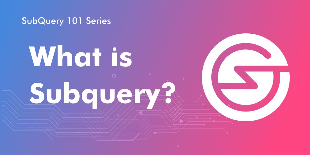 SubQuery on Twitter: "WTF is SubQuery? 🤔 There is a lot of technical jargon in crypto which can ...