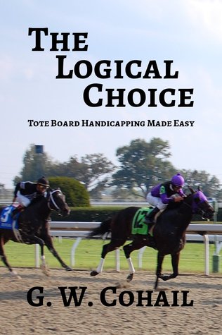 '[EPUB] Read' The Logical Choice: Tote Board Handicapping Made Easy By G.W. Cohail on Audiobook ...