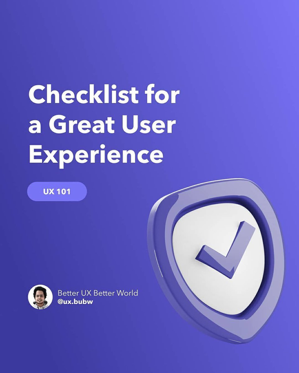 3 Checklist For A Great User Experience (UX). {Credit: @shai.hq on ...