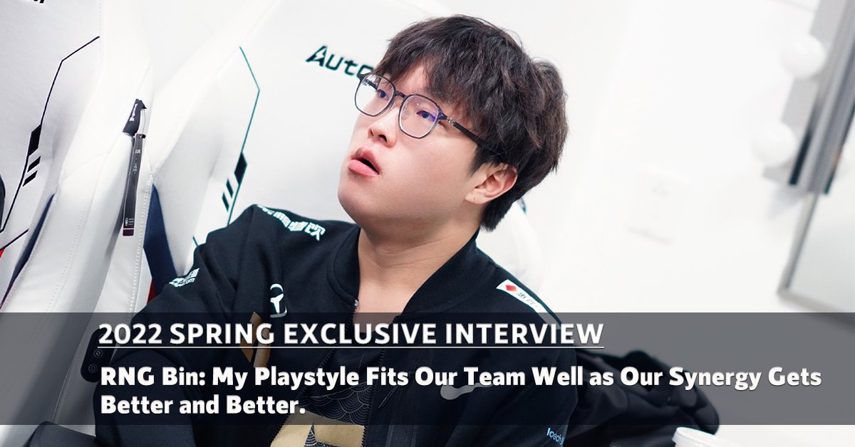 PentaQ on Twitter: "[2022 #LPL Spring Exclusive Interview] @RNG. Bin: My Playstyle Fits Our Team ...