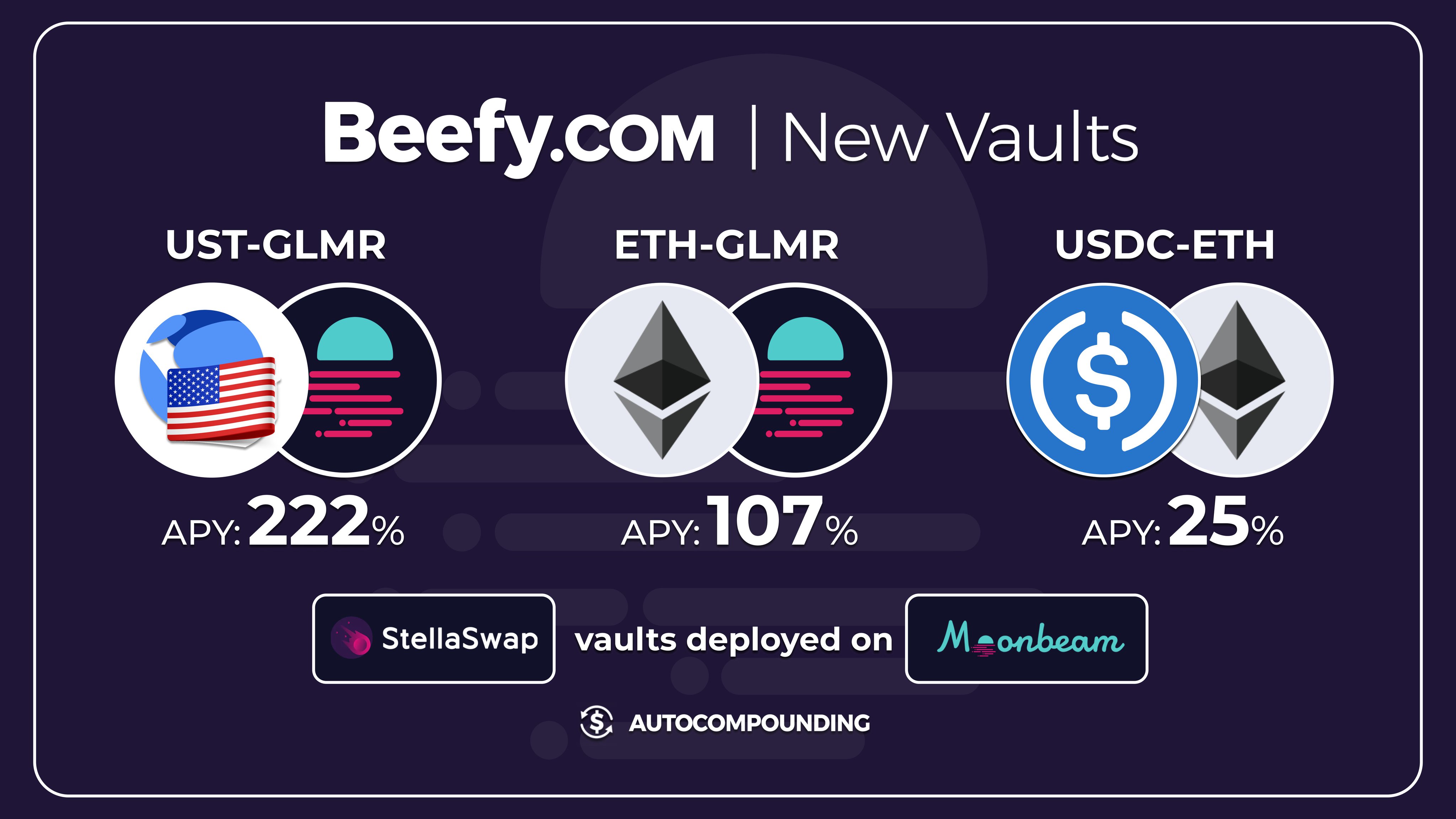 Beefy on Twitter: "Beefy's @StellaSwap vaults are stella... stella... STELLLLAAAA! $UST - $GLMR ...
