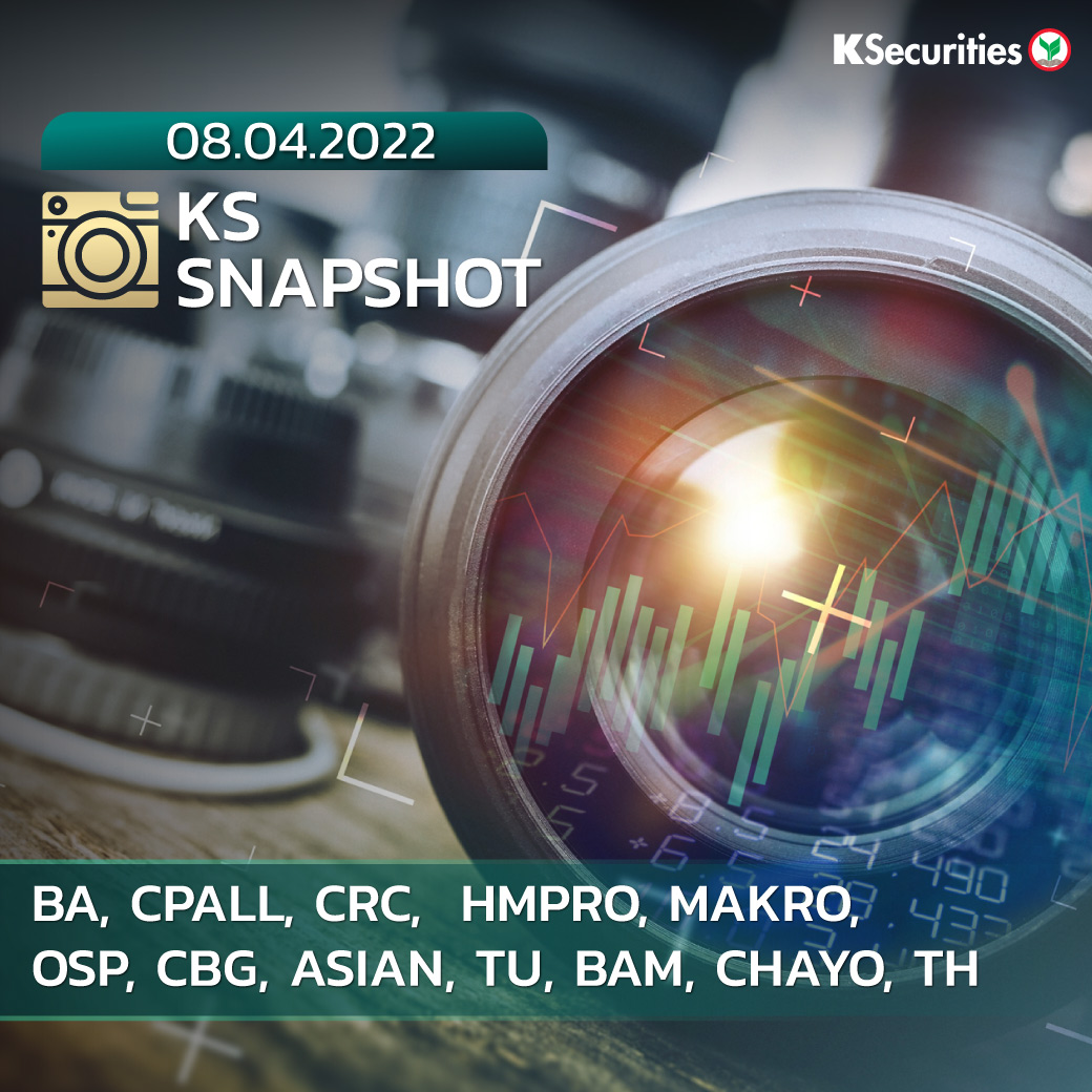 KSecurities on Twitter: "📸KS Snapshot >>08.04.2022 📌BA : ราคาปรับขึ้น 📌CPALL CRC HMPRO MAKRO ...