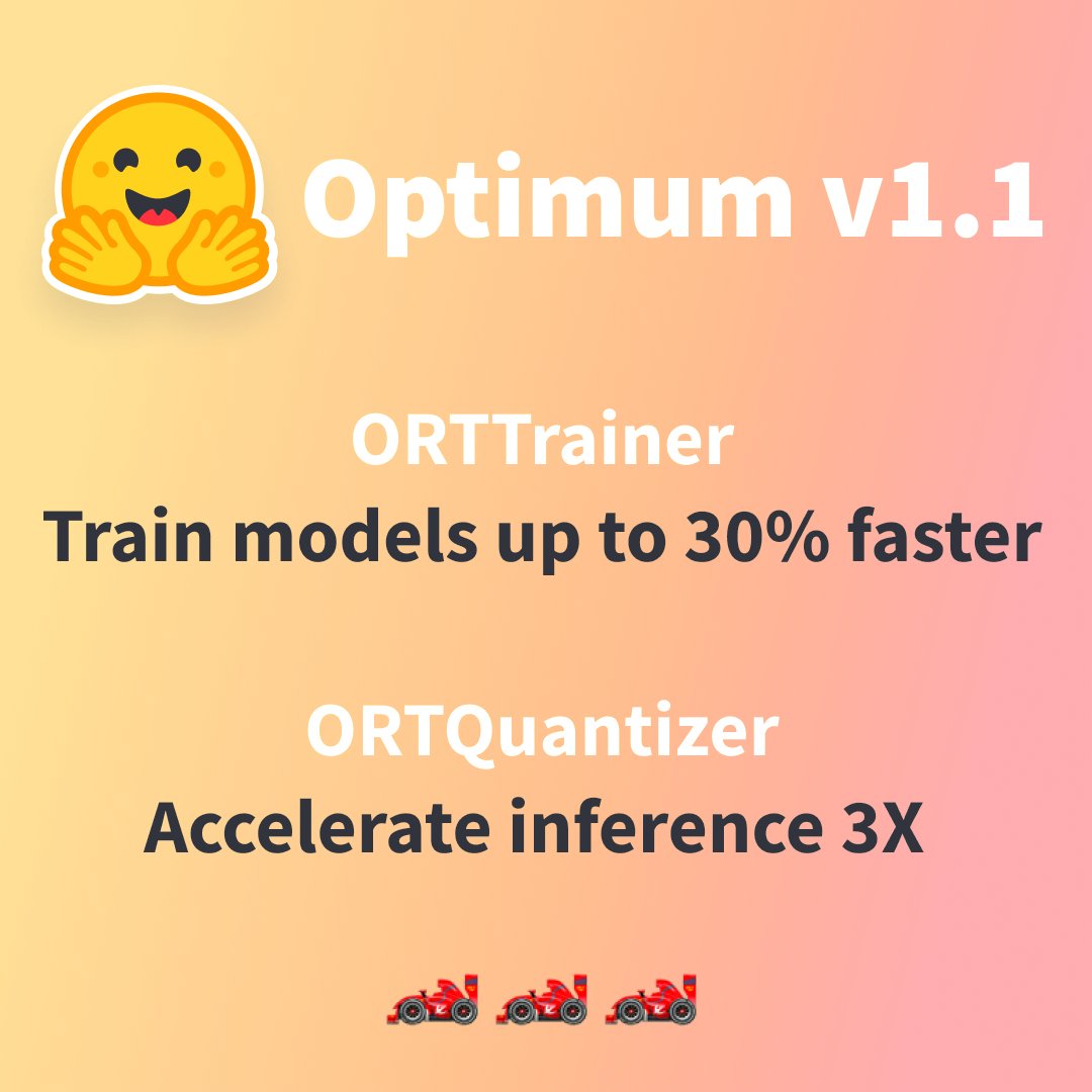 Hugging Face on Twitter: "We released 🤗 Optimum v1.1 this week to accelerate Transformers with ...
