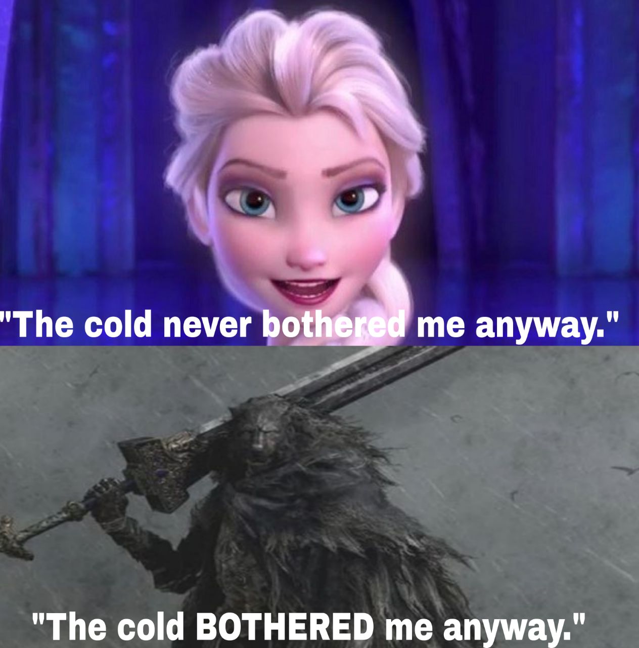 The Cold Never Bothered Me Anyway Meme Funny