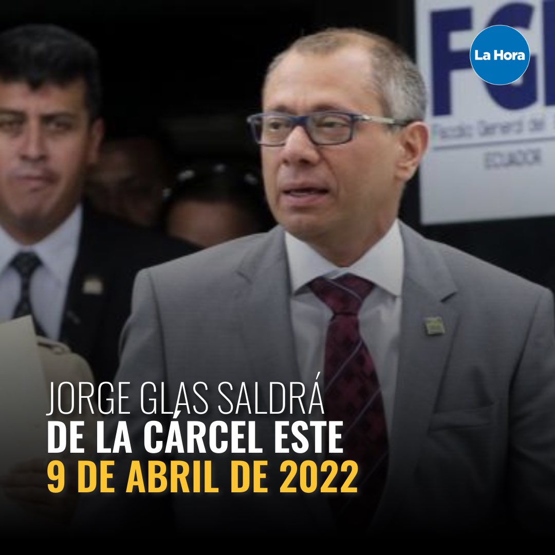 La Hora Ecuador on Twitter: "El abogado del exvicepresidente Jorge Glas confirmó a LA HORA que ...