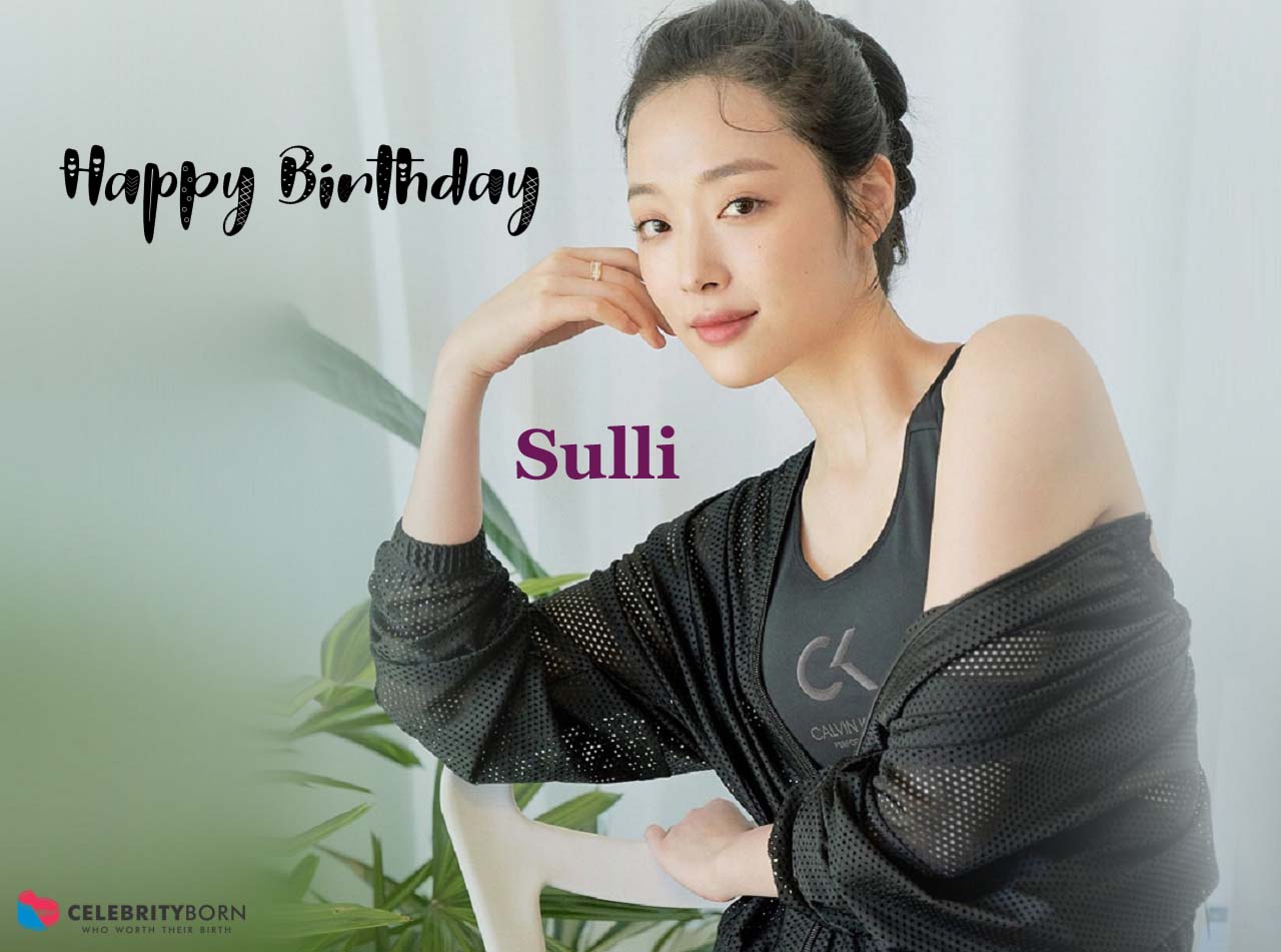 Sulli 2022 Birthday