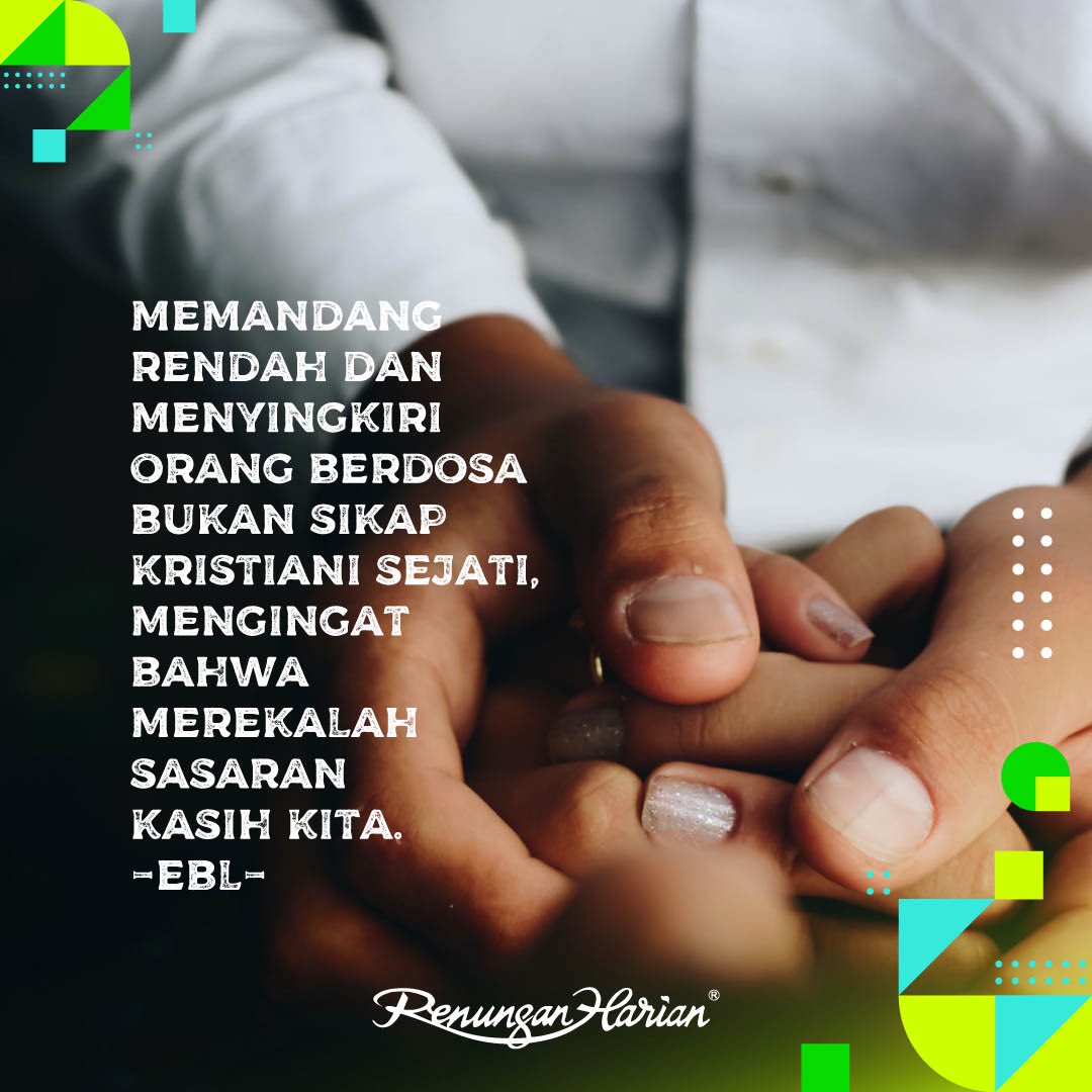 Renungan Harian® on Twitter: "Memandang rendah dan menyingkiri orang berdosa bukan sikap ...