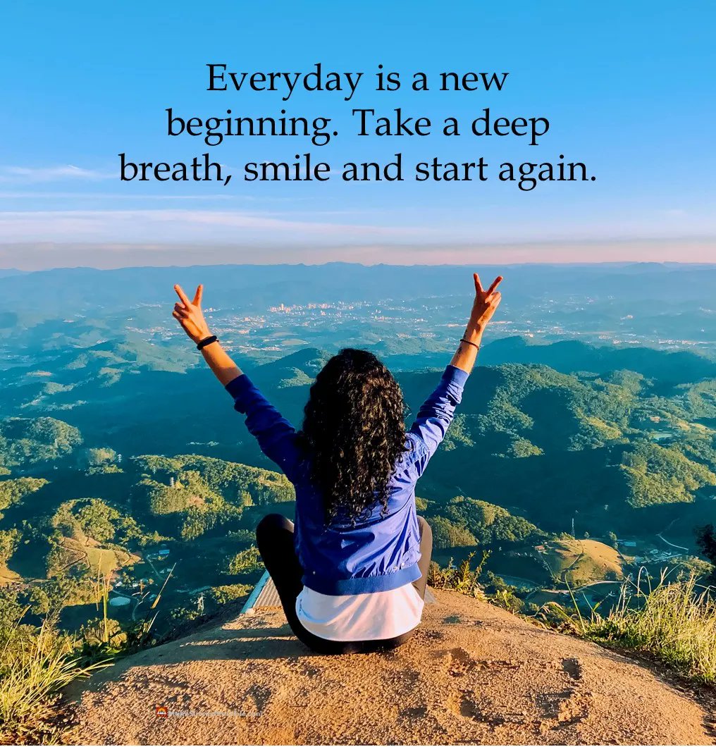 Smiling Everyday Quotes Good Morning Quotes : Everyday Is A New