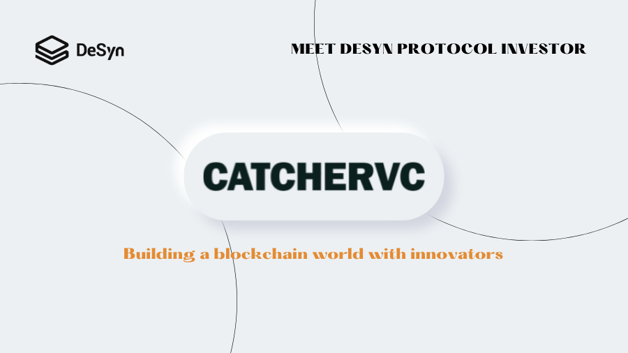 DeSyn Protocol on Twitter: "Meet DeSyn Protocol Investors: CATCHERVC 🐙@CatcherVC is an ...