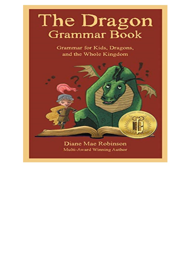 READ/DOWNLOAD*$ The Dragon Grammar Book: Grammar for Kids, Dragons, and ...