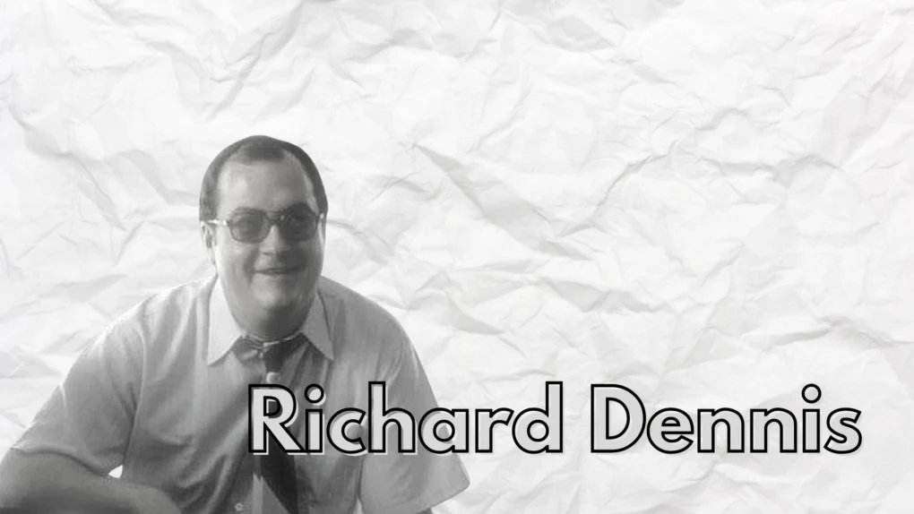 Richard Dennis, also known as the “Prince of the Pit”, was a very ...