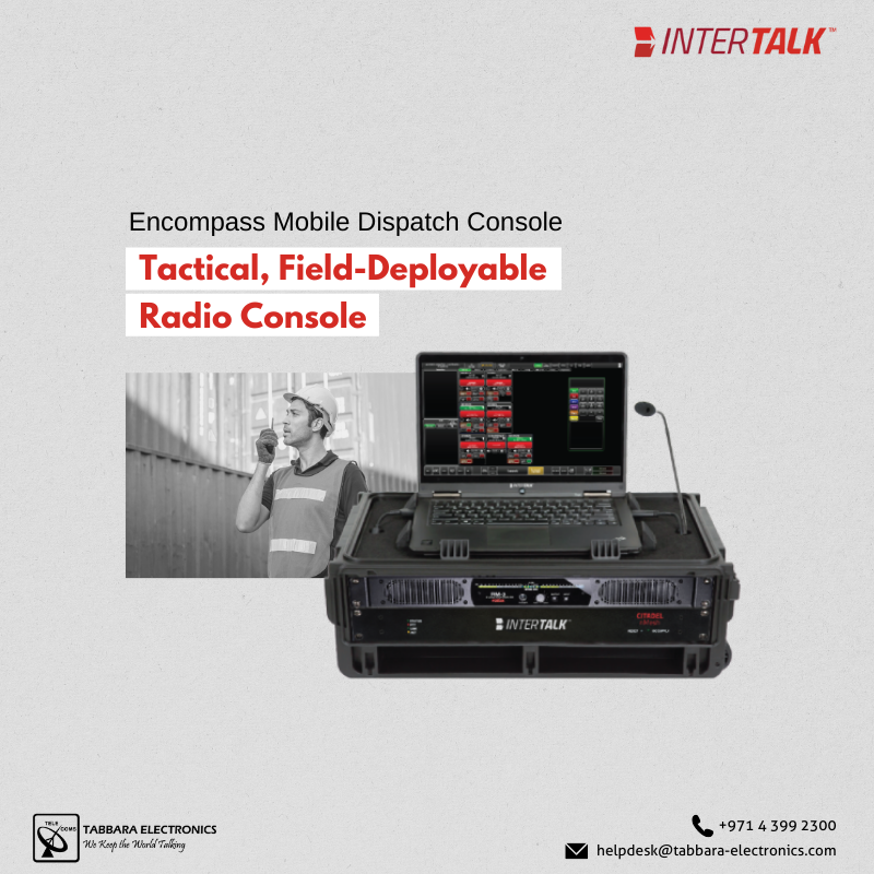 Tabbara Electronics on Twitter: "#InterTalk Encompass Mobile #DispatchConsole A tactical, field ...