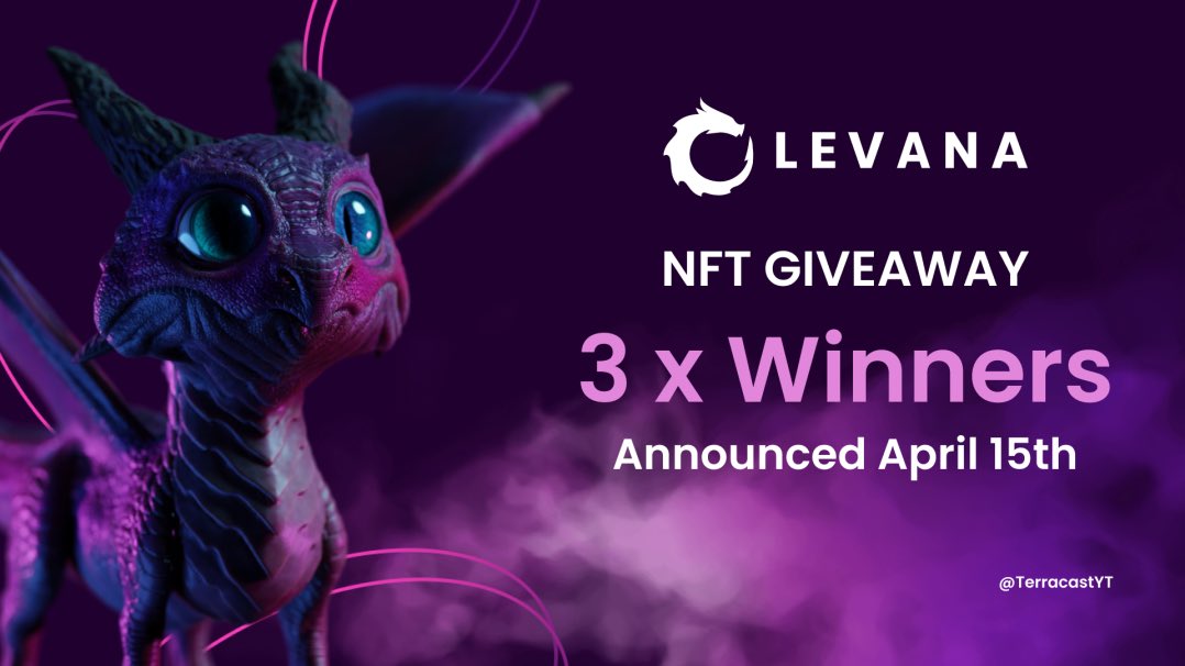 CryptoCast on Twitter: "🚨LEVANA NFT GIVEAWAY 🐉 📝 Rules: FOLLOW @Levana_protocol & @TerraCastYT 🤝 ...