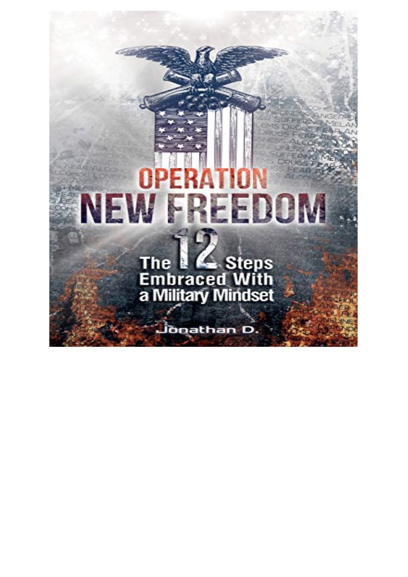 READ/DOWNLOAD%( Operation New Freedom: The 12 Steps Embraced With a ...