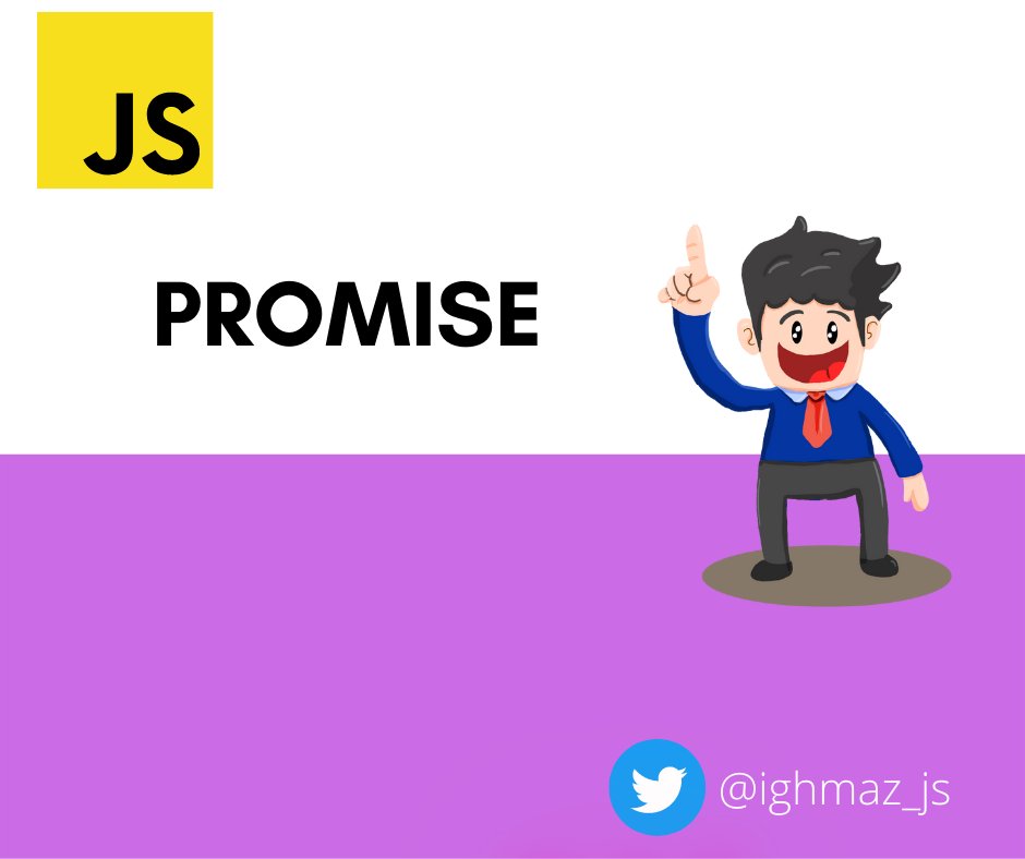 JavaScript Promise Explained ⚡️ A 🧵👇 - المسلسل من Ighmaz @ighmaz_js - رتبها