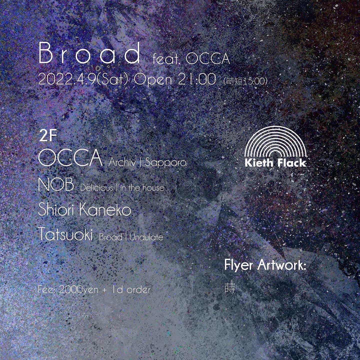 Broad 2022.9.3 @ Kieth Flack on Twitter: "いよいよ今週土曜 @kiethflack 2F！！ Broad feat. OCCA 2022.4.9 ...