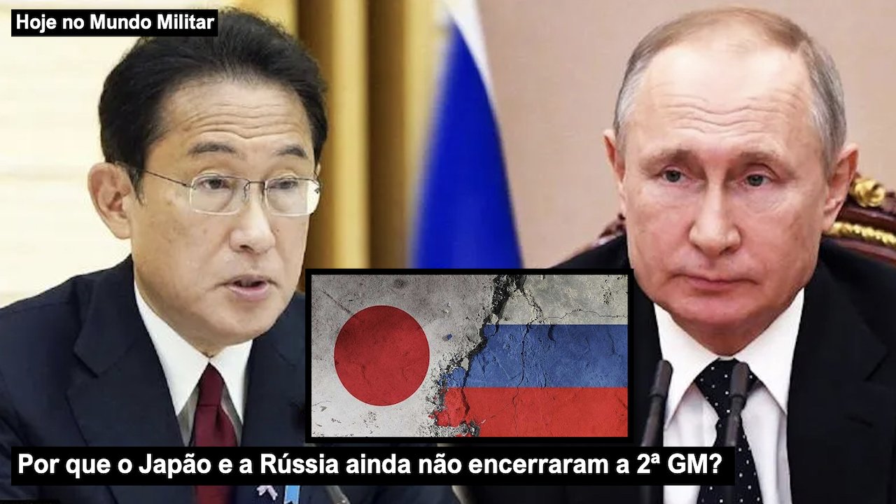 Hoje no Mundo Militar on Twitter: "Por que o Japão e a Rússia ainda não encerraram formalmente a ...