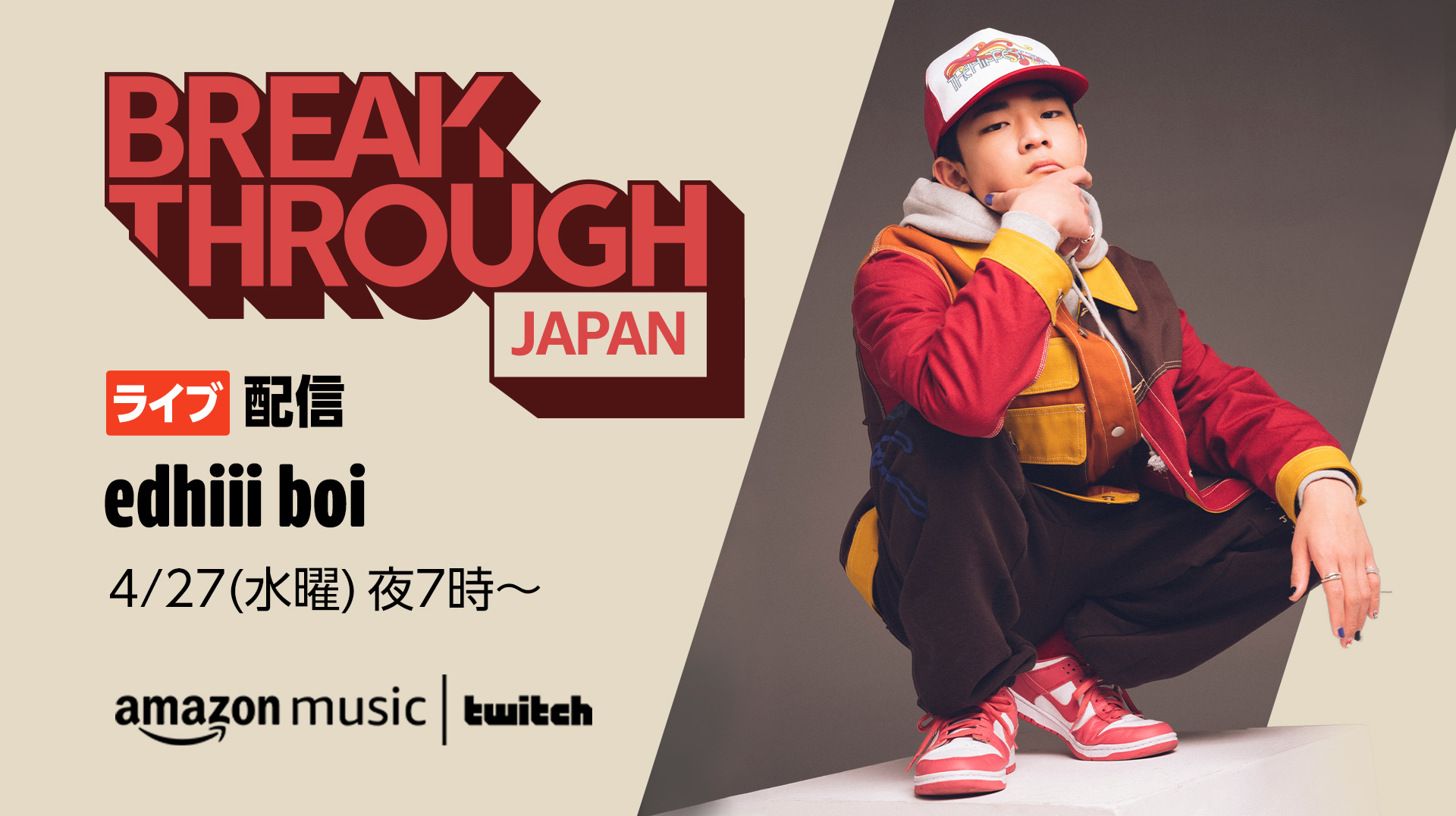 BMSG Official on Twitter: "edhiii boi ライブ情報 - - - 4月27日(水) 19:00- Amazon Music 「BREAKTHROUGH ...