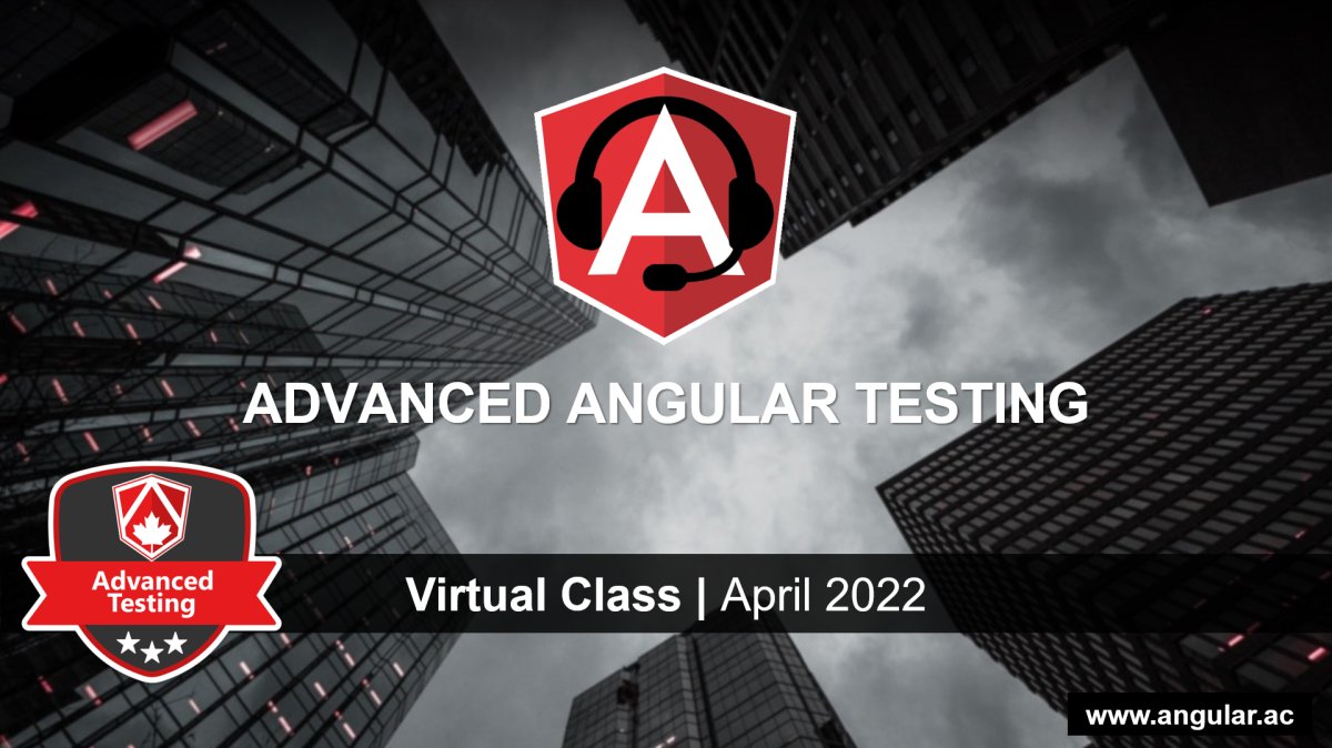 Angular Academy On Twitter 🔥🔥 Next Week 👉 Advanced Angular Testing