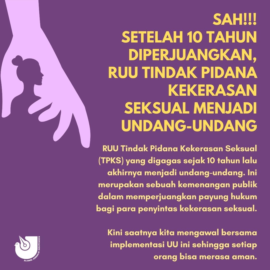 AJI Indonesia on Twitter: "SAH! Setelah 10 tahun Diperjuangkan, RUU Tindak Pidana Kekerasan ...