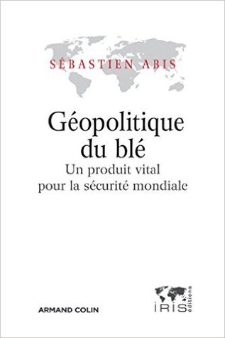[EPUB][PDF] G?opolitique du bl? By S?bastien Abis Online New Chapters / Twitter