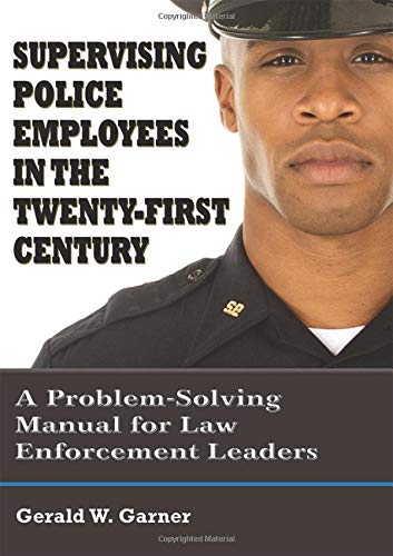 GET Supervising Police Employees in the Twenty-First Century: A Problem ...