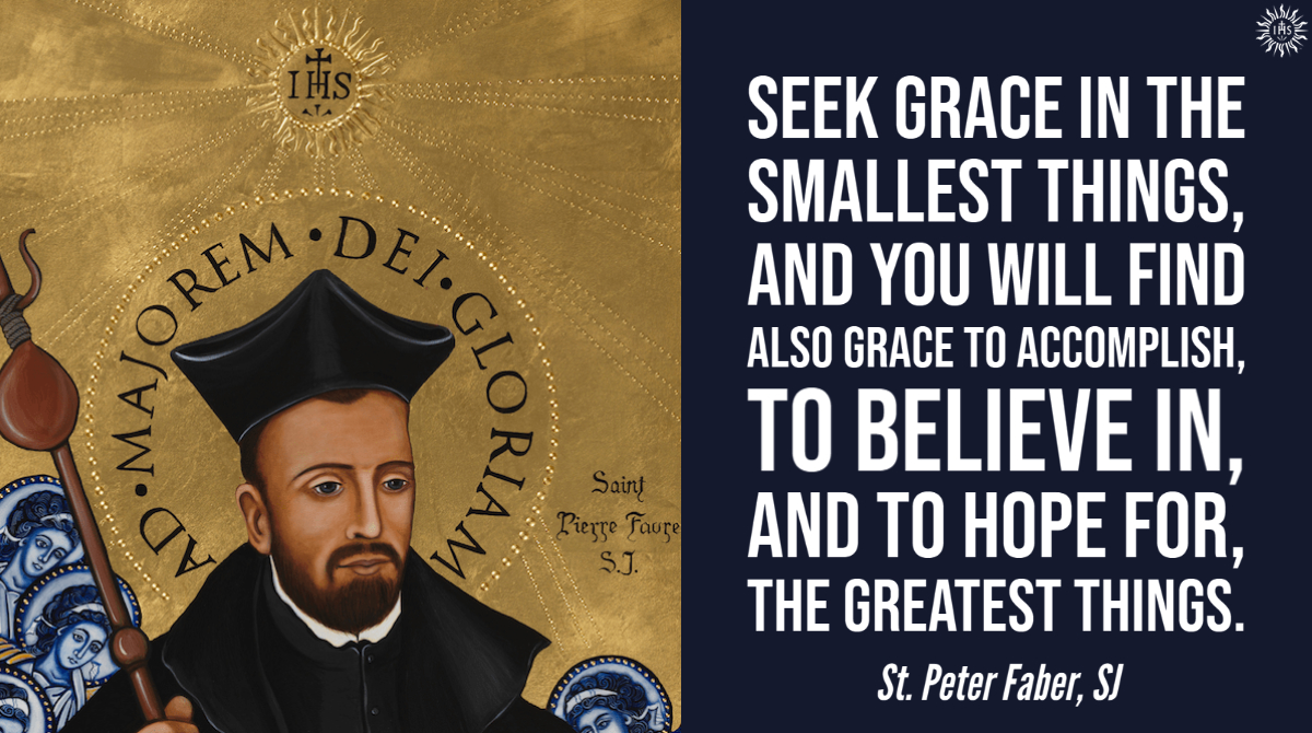 St Peter Faber Quotes St. Peter Faber | In Our Company