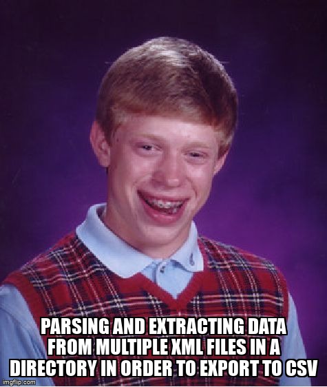 Meme Overflow On Twitter Parsing And Extracting Data From Multiple Xml Files In A Directory In