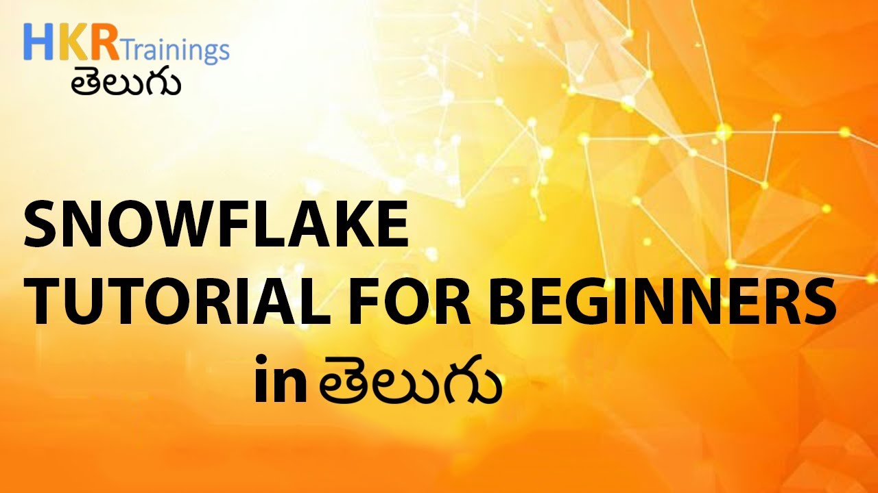 HKR Trainings on Twitter: "Snowflake Tutorial in Telugu for beginners ! https://t.co/yztoqcaI3b ...