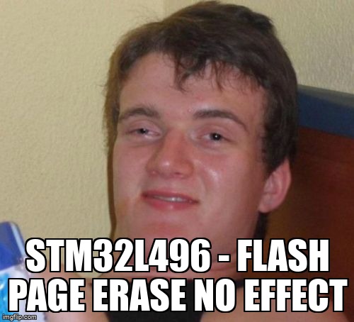 Meme Overflow On Twitter Stm32l496 Flash Page Erase No Effect Evnyh1rmip