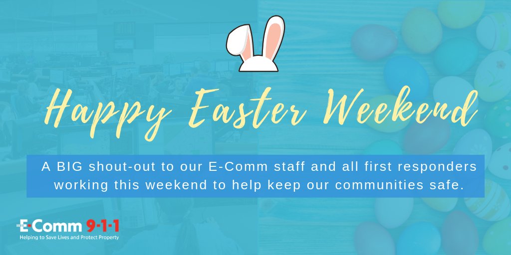E-Comm 9-1-1 on Twitter: "Happy #Easter weekend! To our staff, first responders and essential ...
