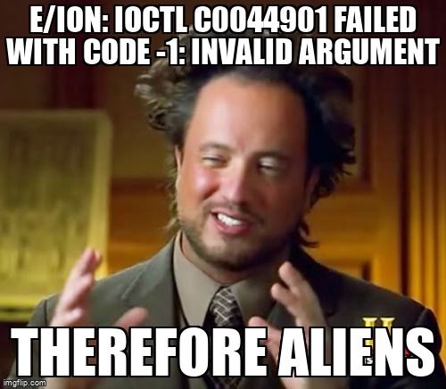Meme Overflow On Twitter E Ion Ioctl C0044901 Failed With Code 1